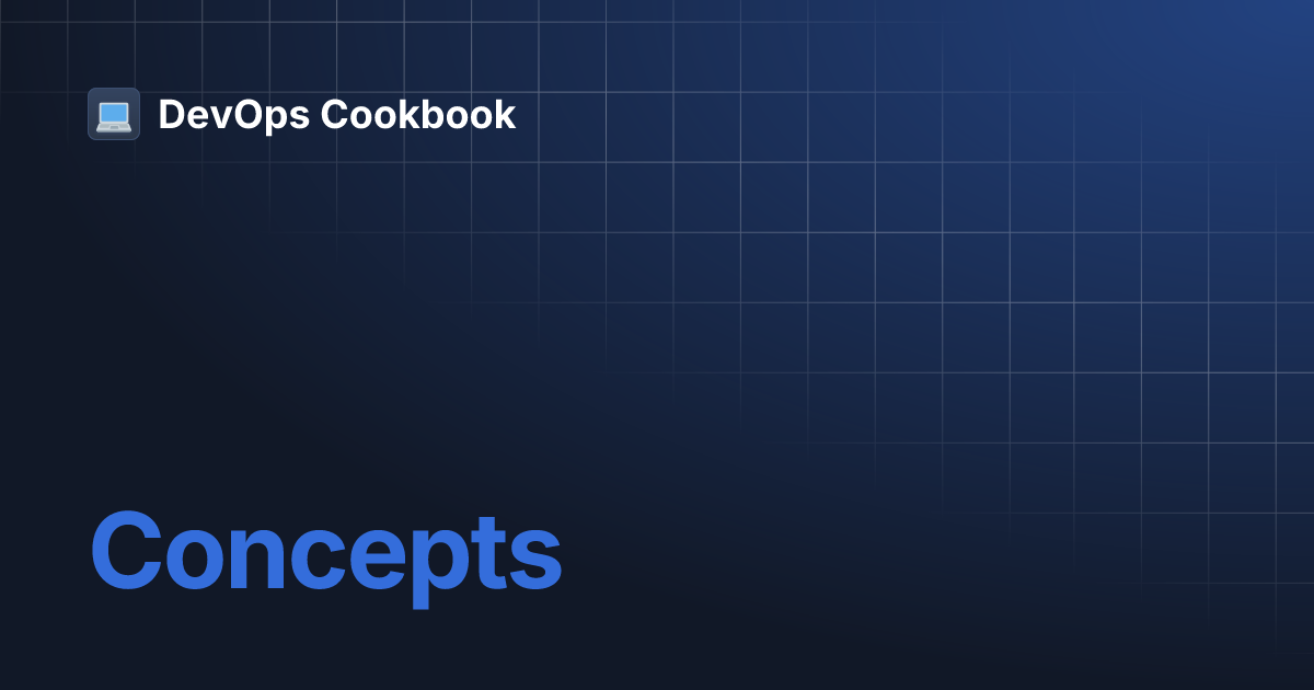 Concepts | DevOps Cookbook