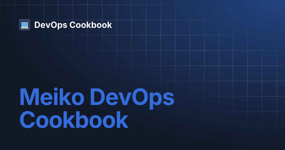 Meiko DevOps Cookbook | DevOps Cookbook