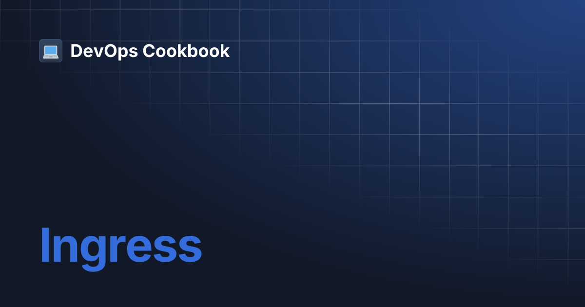 Ingress | DevOps Cookbook